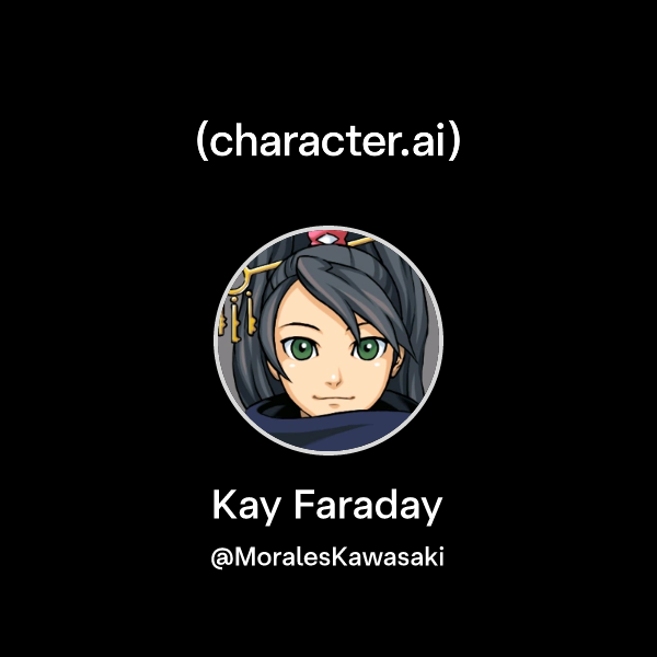 Chat with Kay Faraday | character.ai | AI Chat, Reimagined–Your Words. Your World.