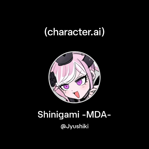 Chat with Shinigami -MDA- | character.ai | Personalized AI for every ...