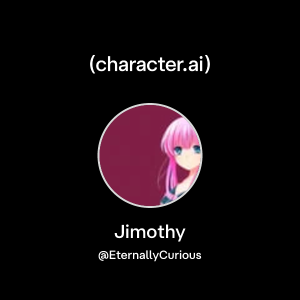 Chat with Jimothy | character.ai | AI Chat, Reimagined–Your Words. Your ...