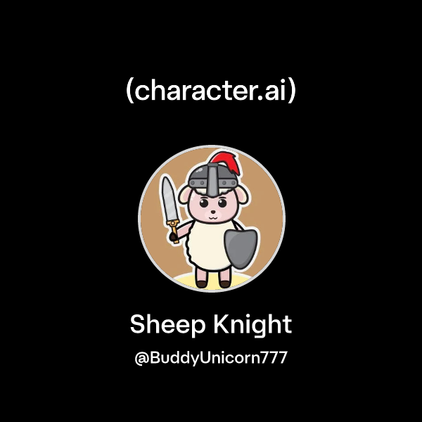 Chat with Sheep Knight | character.ai | Personalized AI for every ...