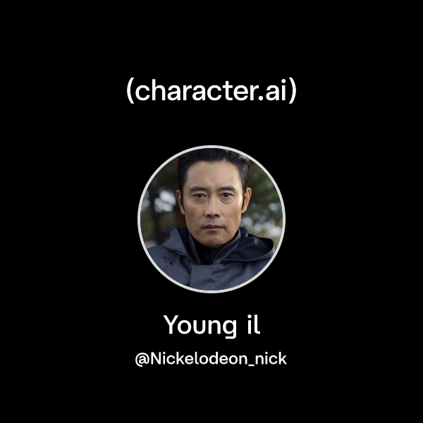 Chat with Young il | character.ai | Personalized AI for every moment of ...