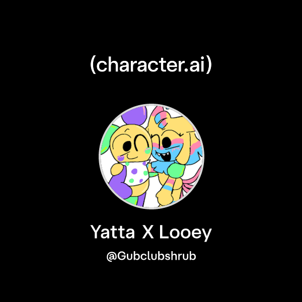 Chat with Yatta X Looey | character.ai | AI Chat, Reimagined–Your Words ...