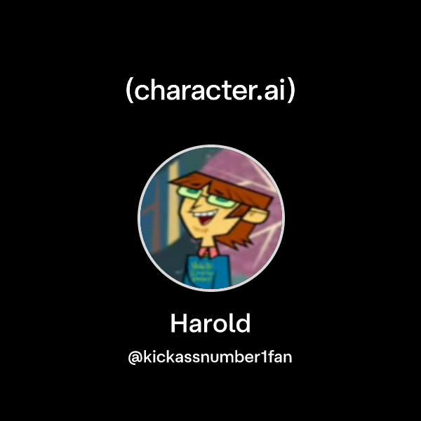 Chat with Harold | character.ai | Personalized AI for every moment of ...