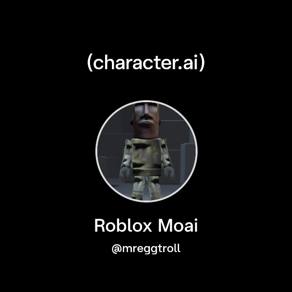 Chat with Roblox Moai | character.ai | AI Chat, Reimagined–Your Words ...