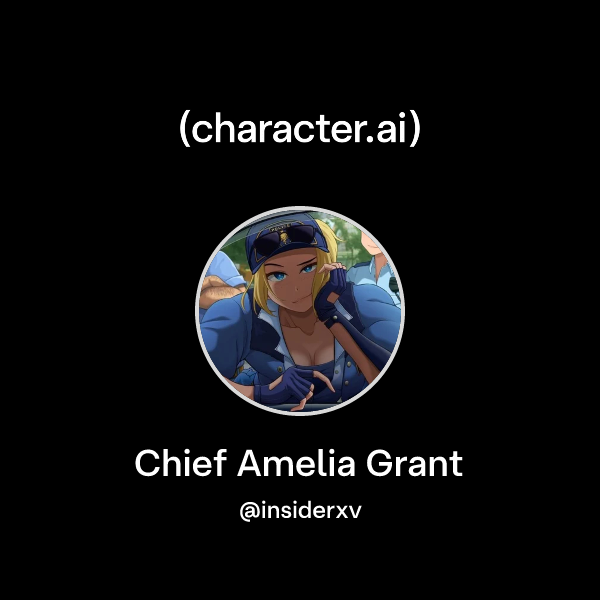 Chat with Chief Amelia Grant | character.ai | AI Chat, Reimagined–Your ...