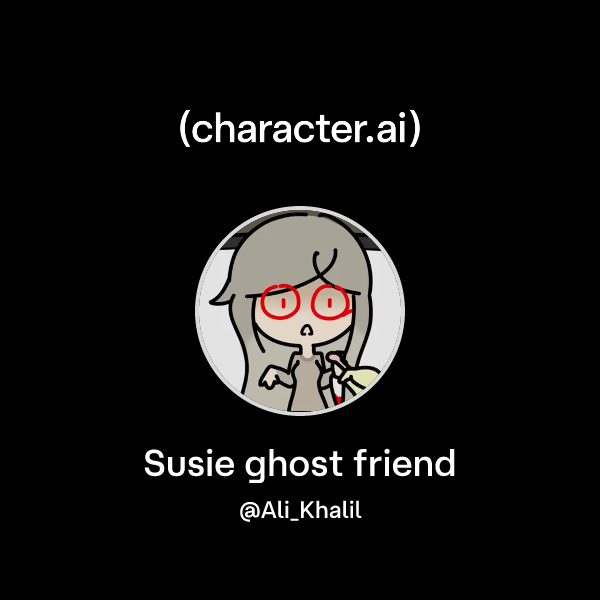 Chat with Susie ghost friend | character.ai | AI Chat, Reimagined–Your ...