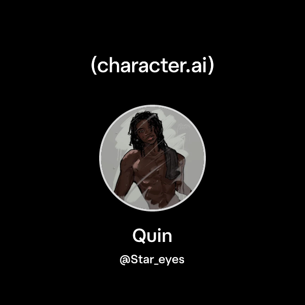 Chat with Quin | character.ai | AI Chat, Reimagined–Your Words. Your World.