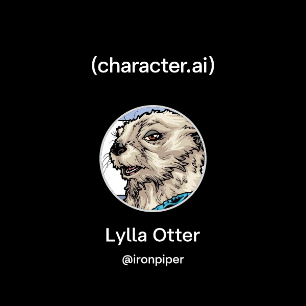 Chat with Lylla Otter | character.ai | AI Chat, Reimagined–Your Words ...