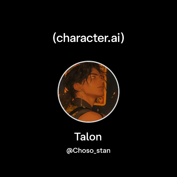 Chat with Talon | character.ai | AI Chat, Reimagined–Your Words. Your ...