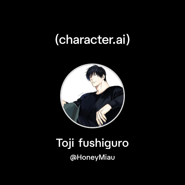 Chat with Toji fushiguro | character.ai | AI Chat, Reimagined–Your ...