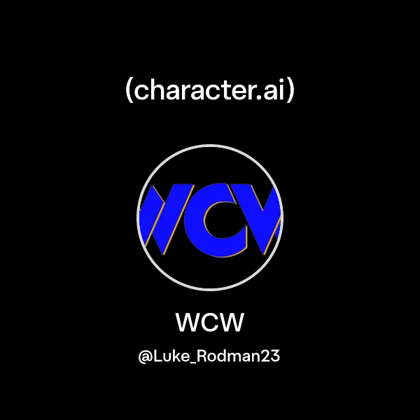 Chat with WCW | character.ai | AI Chat, Reimagined–Your Words. Your World.