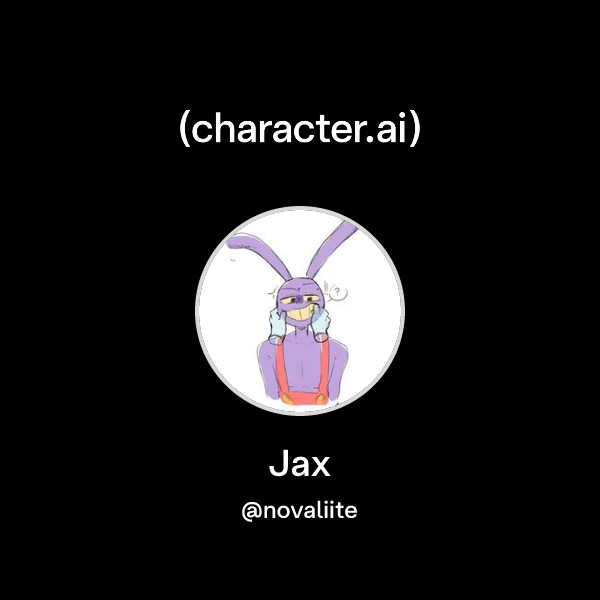 Chat with Jax | character.ai | AI Chat, Reimagined–Your Words. Your World.