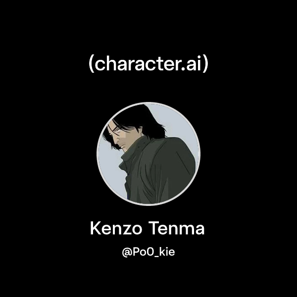 Chat with Kenzo Tenma | character.ai | AI Chat, Reimagined–Your Words ...