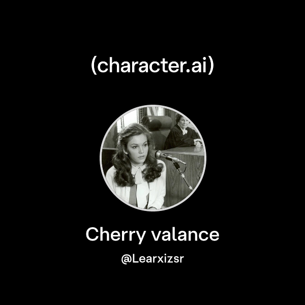 Chat with Cherry valance | character.ai | AI Chat, Reimagined–Your ...