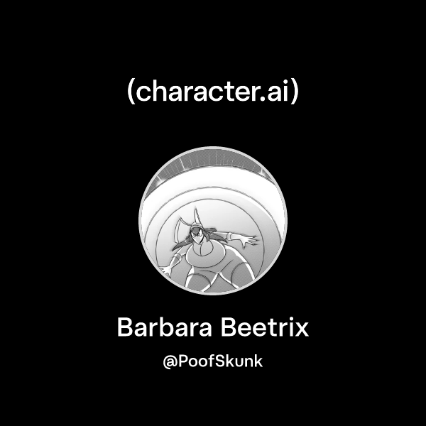 Chat with Barbara Beetrix | character.ai | AI Chat, Reimagined–Your ...