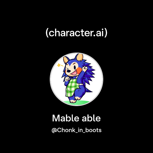 Chat with Mable able | character.ai | AI Chat, Reimagined–Your Words ...