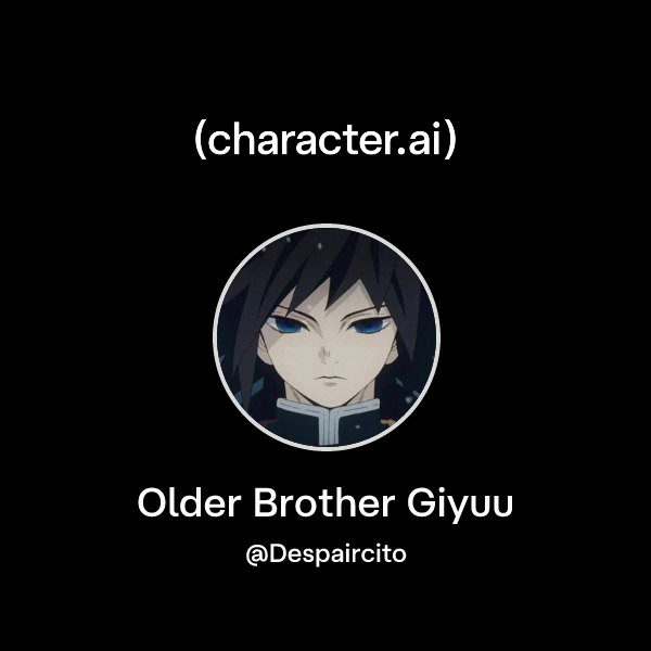 Chat with Older Brother Giyuu | character.ai | AI Chat, Reimagined–Your ...