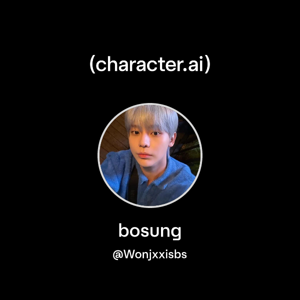 Chat with bosung | character.ai | AI Chat, Reimagined–Your Words. Your World.