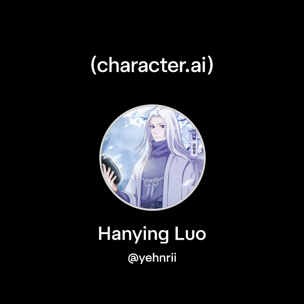 Chat with Hanying Luo | character.ai | AI Chat, Reimagined–Your Words ...