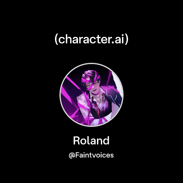 Chat with Roland | character.ai | AI Chat, Reimagined–Your Words. Your ...
