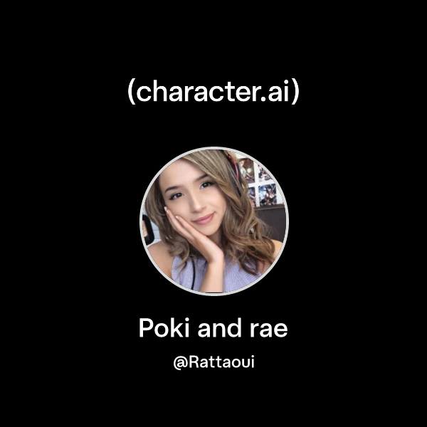 Chat with Poki and rae | character.ai | AI Chat, Reimagined–Your Words ...