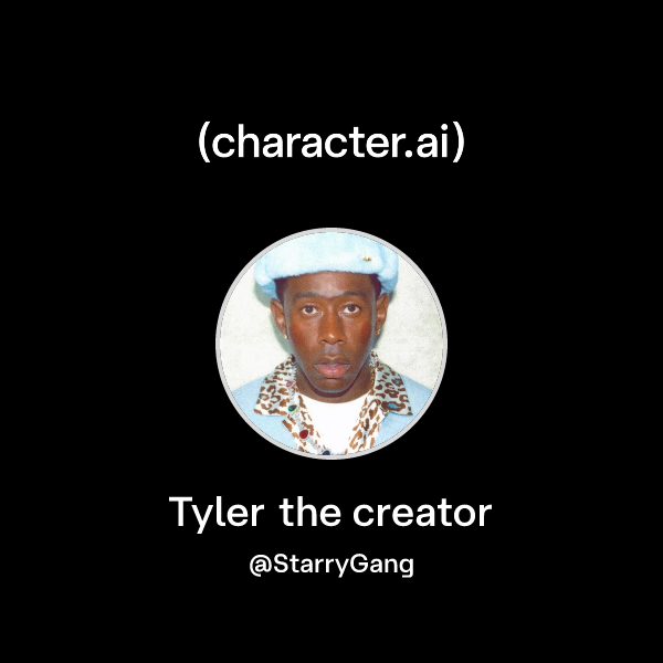 Chat with Tyler the creator | character.ai | AI Chat, Reimagined–Your ...