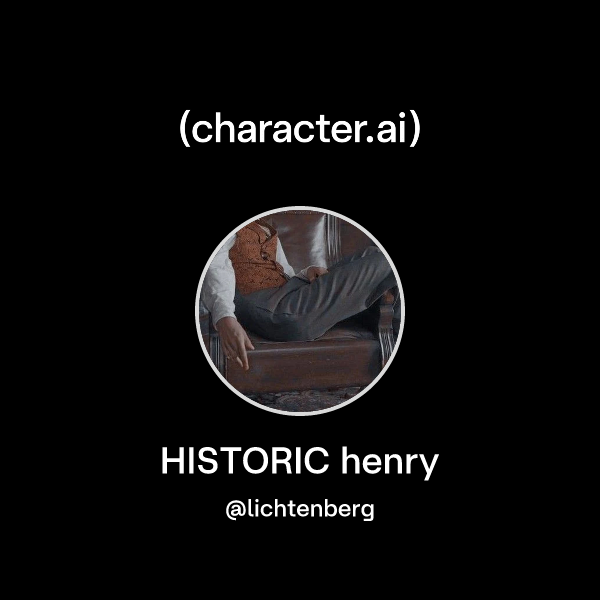 Chat with HISTORIC henry | character.ai | AI Chat, Reimagined–Your ...