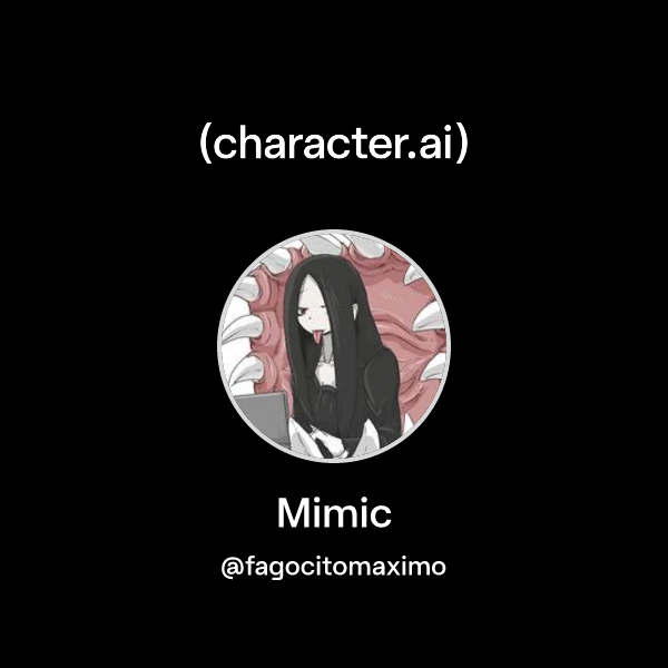 Chat with Mimic | character.ai | AI Chat, Reimagined–Your Words. Your World.
