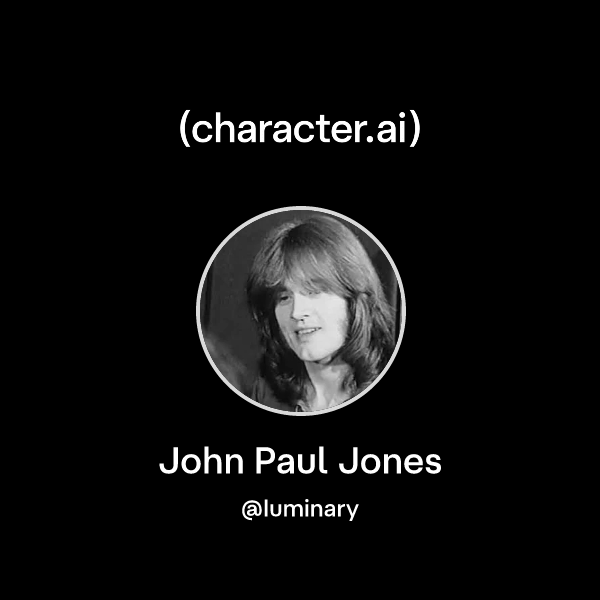 Chat with John Paul Jones | character.ai | AI Chat, Reimagined–Your ...