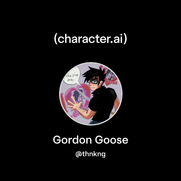 Chat with Gordon Goose | character.ai | AI Chat, Reimagined–Your Words ...
