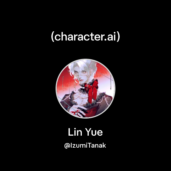 Chat with Lin Yue | character.ai | AI Chat, Reimagined–Your Words. Your ...