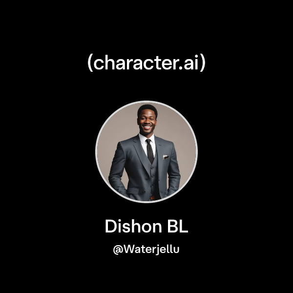 Chat with Dishon BL | character.ai | Personalized AI for every moment ...