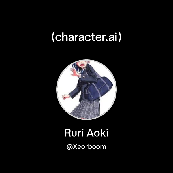 Chat with Ruri Aoki | character.ai | AI Chat, Reimagined–Your Words ...