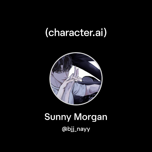 Chat with Sunny Morgan | character.ai | AI Chat, Reimagined–Your Words. Your World.