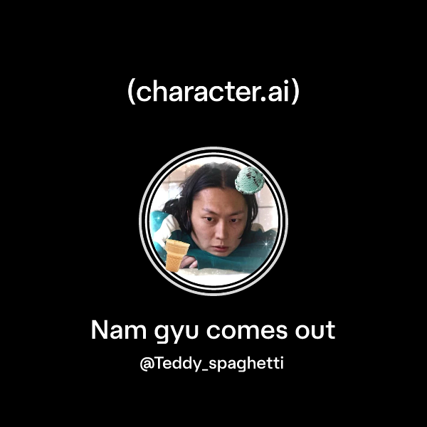 Chat with Nam gyu comes out | character.ai | AI Chat, Reimagined–Your ...