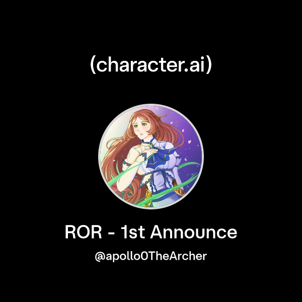 Chat with ROR - 1st Announce | character.ai | AI Chat, Reimagined–Your Words. Your World.
