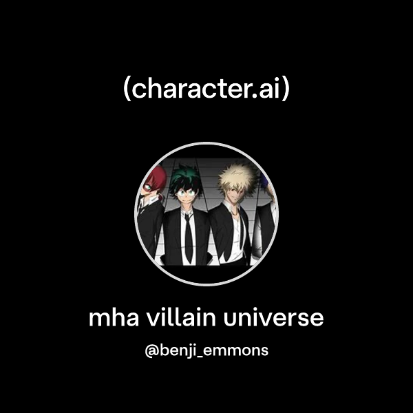 Chat with mha villain universe | character.ai | Personalized AI for ...
