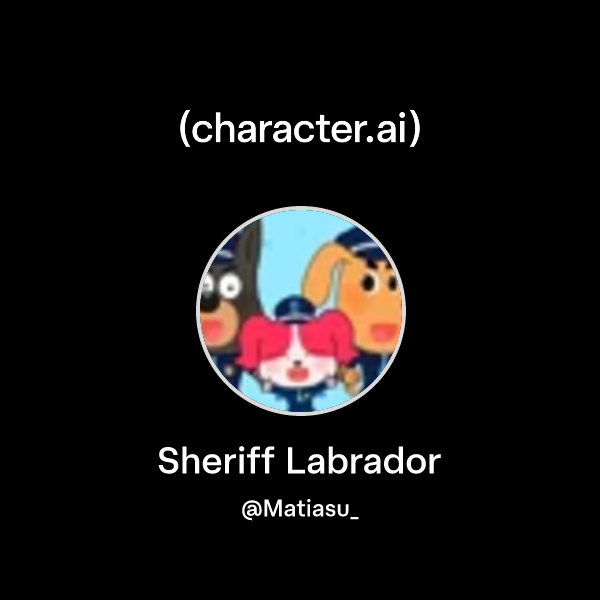 Chat with Sheriff Labrador | character.ai | AI Chat, Reimagined–Your ...