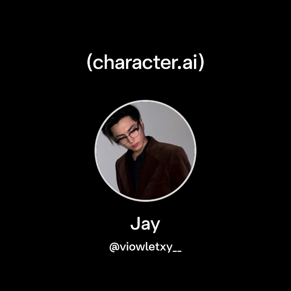 Chat with Jay | character.ai | Personalized AI for every moment of your day