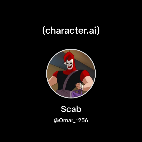 Chat with Scab | character.ai | Personalized AI for every moment of ...