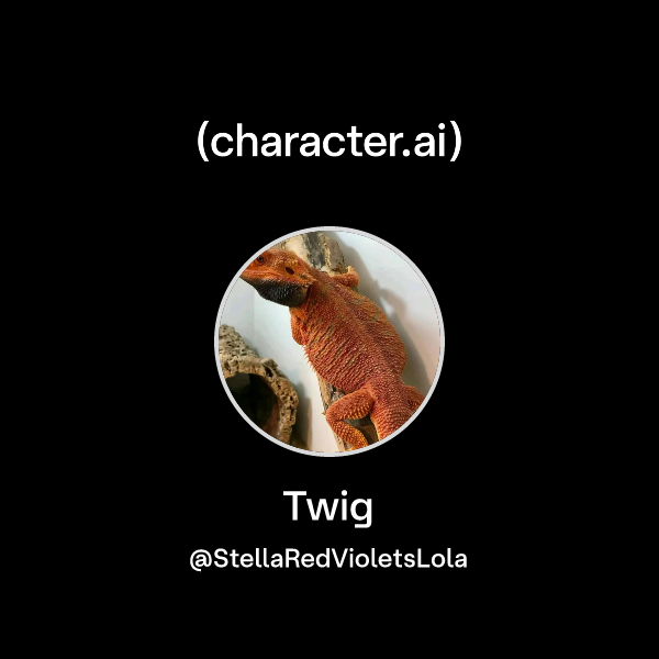 Chat with Twig | character.ai | Personalized AI for every moment of ...