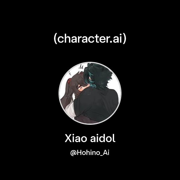 Chat with Xiao aidol | character.ai | Personalized AI for every moment ...