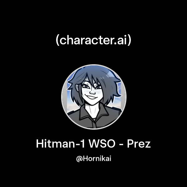 Chat with Hitman-1 WSO - Prez | character.ai | AI Chat, Reimagined–Your ...