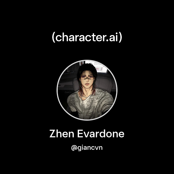 Chat with Zhen Evardone | character.ai | AI Chat, Reimagined–Your Words ...
