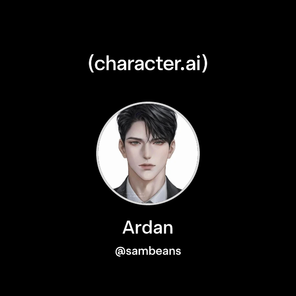Chat with Ardan | character.ai | Personalized AI for every moment of your day