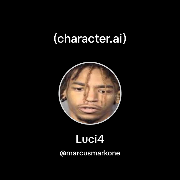 Chat with Luci4 | character.ai | AI Chat, Reimagined–Your Words. Your ...