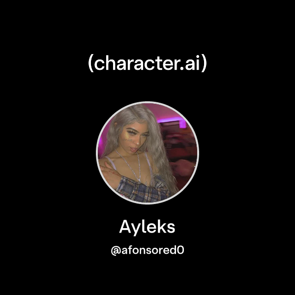Chat with Ayleks | character.ai | AI Chat, Reimagined–Your Words. Your ...