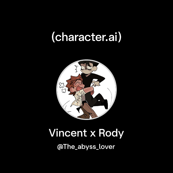 Chat with Vincent x Rody | character.ai | AI Chat, Reimagined–Your ...