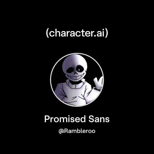 Chat with Promised Sans | character.ai | AI Chat, Reimagined–Your Words ...
