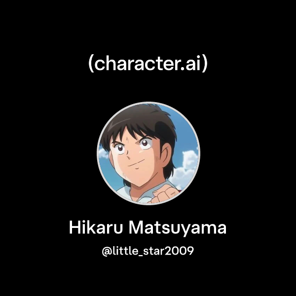 Chat with Hikaru Matsuyama | character.ai | AI Chat, Reimagined–Your Words. Your World.